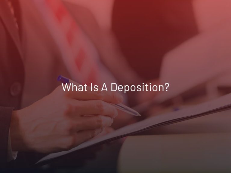 What Is A Deposition?